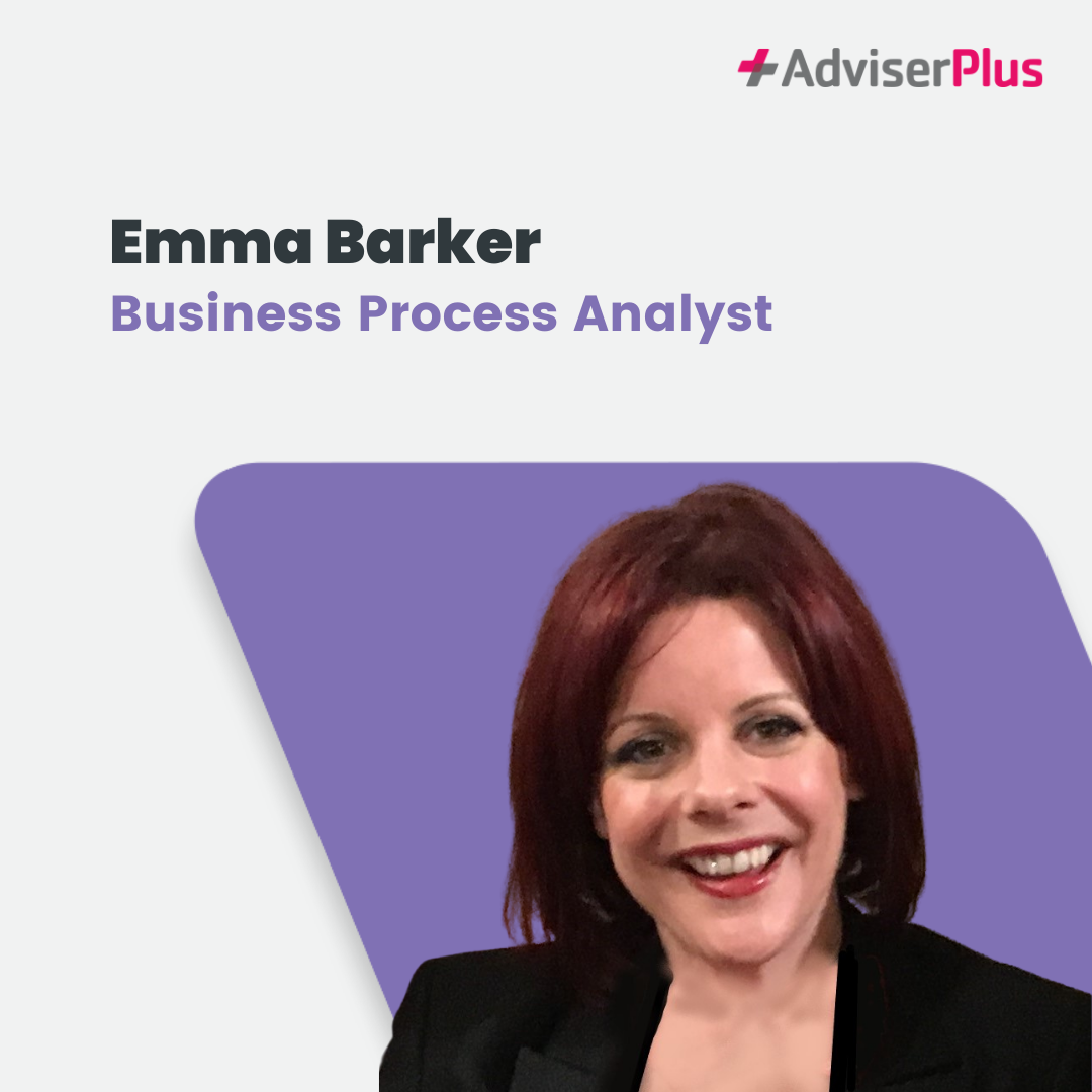 Colleague Spotlight: Emma Barker, Business Process Analyst | AdviserPlus